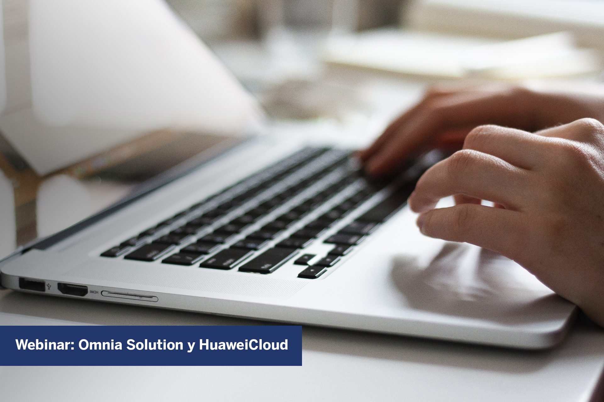 Webinar de Omnia Solution y HuaweiCloud - omniasolution